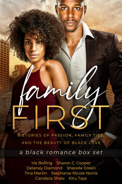 Family First: A Black Romance Box Set and Giveaway! | Candace Shaw